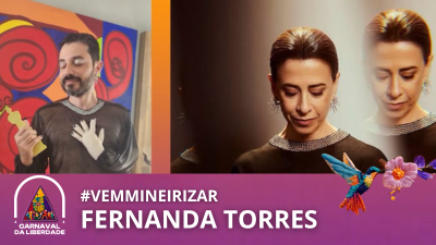Fernanda Torres no Carnaval - Carnaval da Liberdade - MINASplay